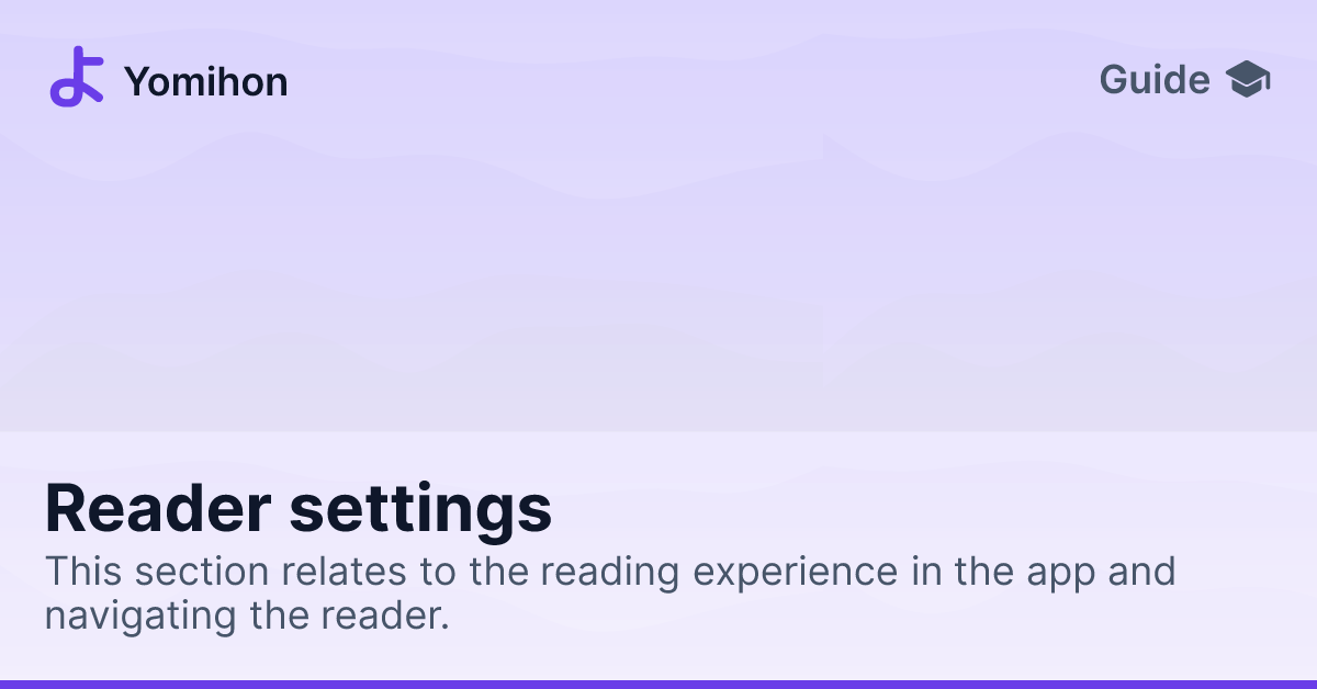 Reader settings | Guides